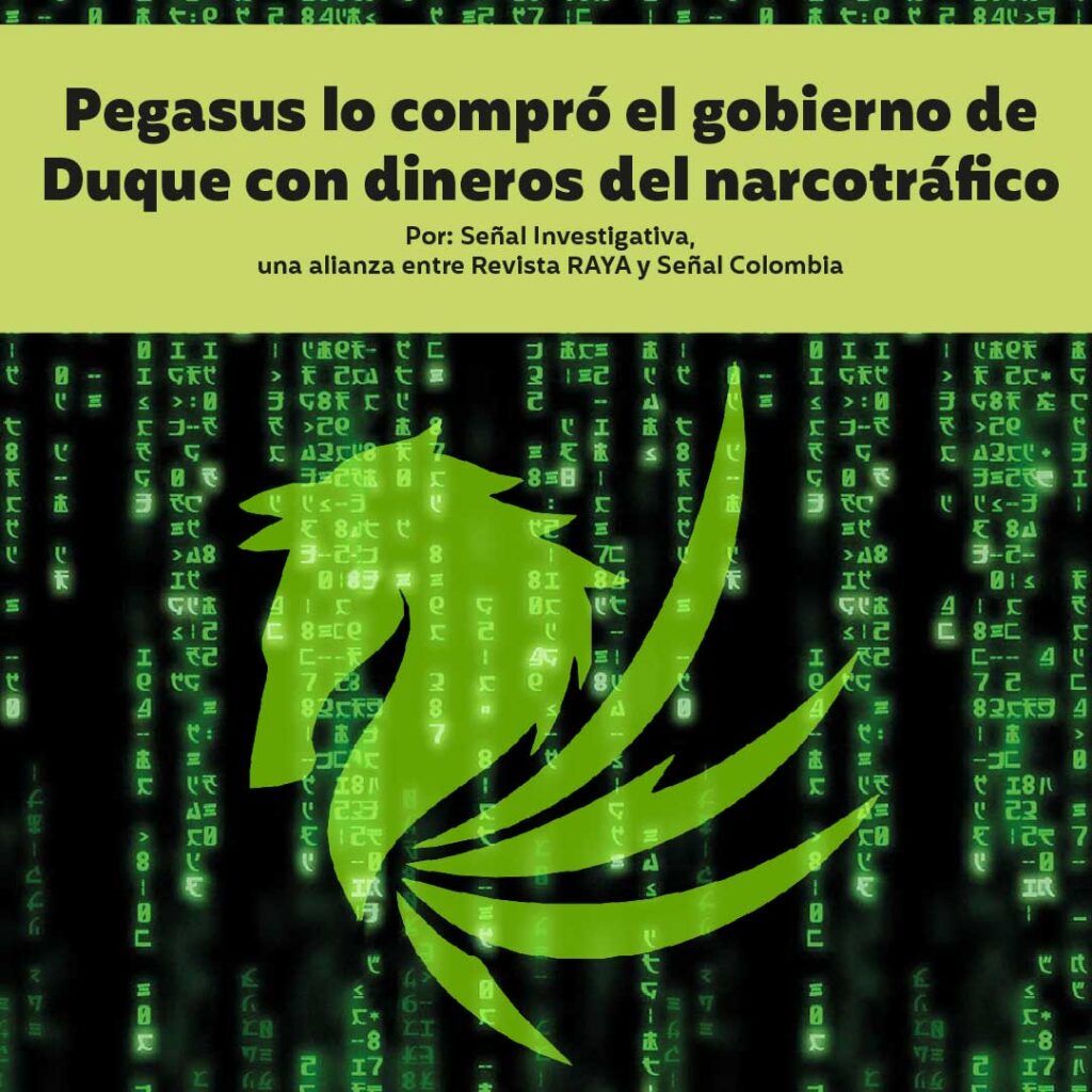 Pegasus: un nuevo capítulo de las ‘chuzadas’ y del Estado mafioso ...